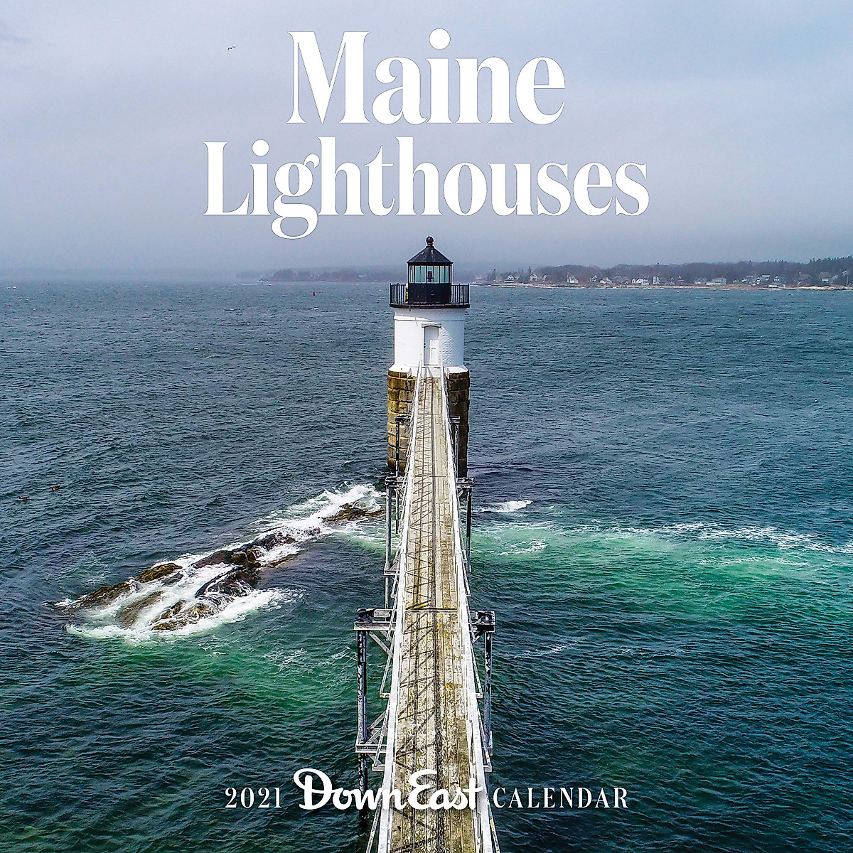 2021 Maine Lighthouse Calendar