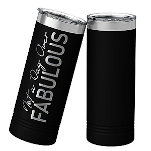 Cuptify Not A Day Over Fabulous Skinny Tumbler with Lid Laser Engraved on Black 22 oz Insulated Stainless Steel Best Friend Birthday Gift For Women