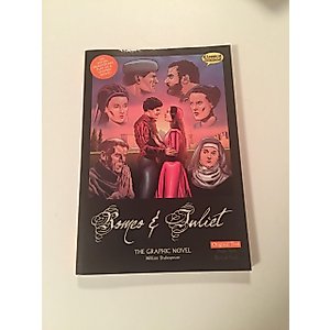 Romeo and Juliet The Graphic Novel: Original Text