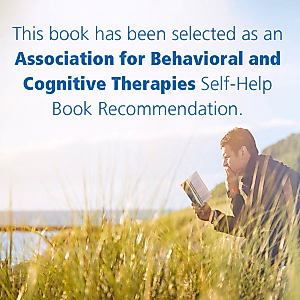 Overcoming Unwanted Intrusive Thoughts: A CBT-Based Guide to Getting Over Frightening, Obsessive, or Disturbing Thoughts