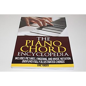 The Piano Chord Encyclopedia: Over 645 Fully Illustrated Chords