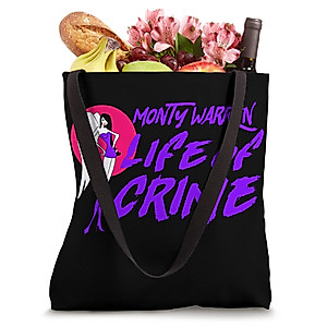 Monty Warren Life of Crime Tote Bag