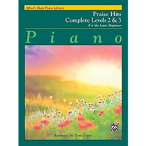 Alfred's Basic Piano Library Praise Hits Complete, Bk 2 & 3: For the Later Beginner (Alfred's Basic Piano Library, Bk 2 & 3)