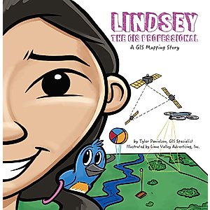 Lindsey the GIS Professional (STEAM at Work!, 1)