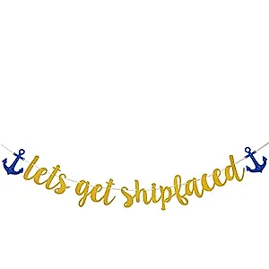 Let's Get Shipfaced Gold Glitter Banner for Nautical Sailor Theme Birthday/Bachelorette Party Anchor Cruise Banner Decorations