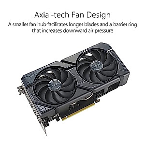ASUS Dual GeForce RTX 4060 OC Edition 8GB GDDR6 (PCIe 4.0, 8GB GDDR6, DLSS 3, HDMI 2.1a, DisplayPort 1.4a, 2.5-slot design, Axial-tech fan design, 0dB technology, and more)