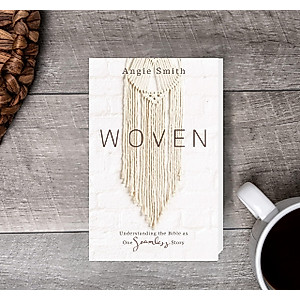 Woven: Understanding the Bible as One Seamless Story