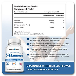 MaxX Labs D Mannose Capsules - Fast Acting 1400 MG Extra Strength DMannose Capsule for Bladder Health with Potent Cranberry Extract & Hibiscus Flower Supports UTI Relief Supplement - 120 Ct