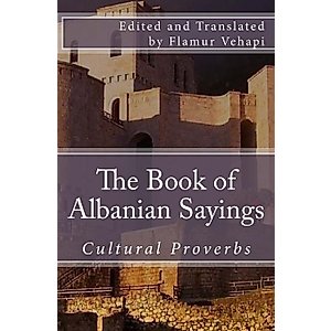 The Book of Albanian Sayings: Cultural Proverbs