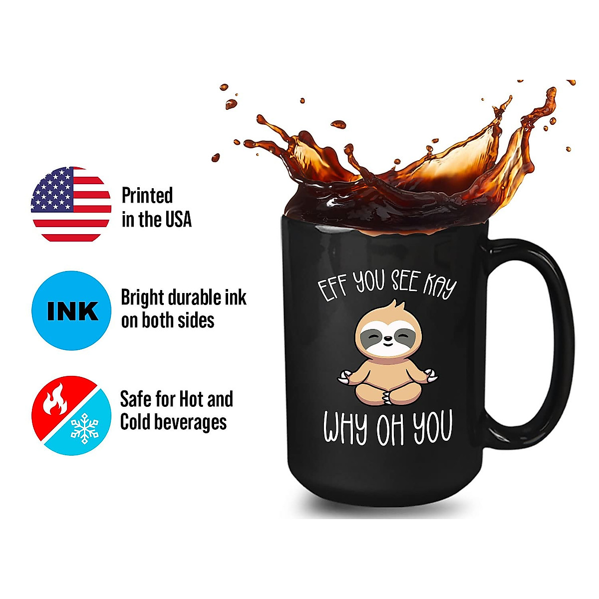 Bubble Hugs Yoga Coffee Mug 15oz Black - Eff You See Kay Why Oh You - Meditate Workout Namaste Calm Pilates Weight Enthusiast Reflection Quiet Time