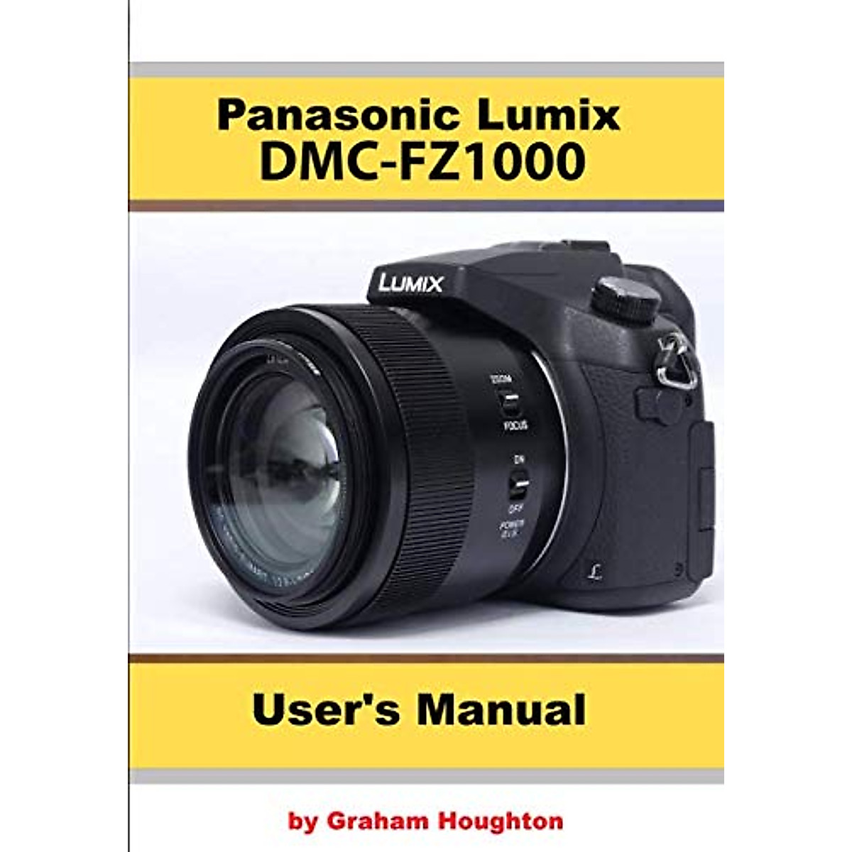 Panasonic Lumix FZ1000 User's Guide