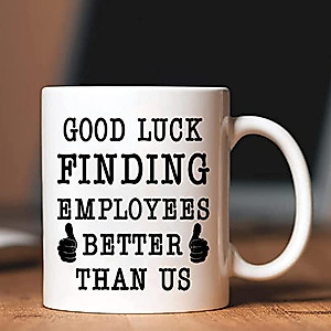 TRDSEDSW Best Boss Going Away Gifts - Good Luck Finding Employees Better Than Us - Funny 11oz Coffee Mug Novelty Leaving Farewell New Job Retirement Birthday Gifts for Men Women