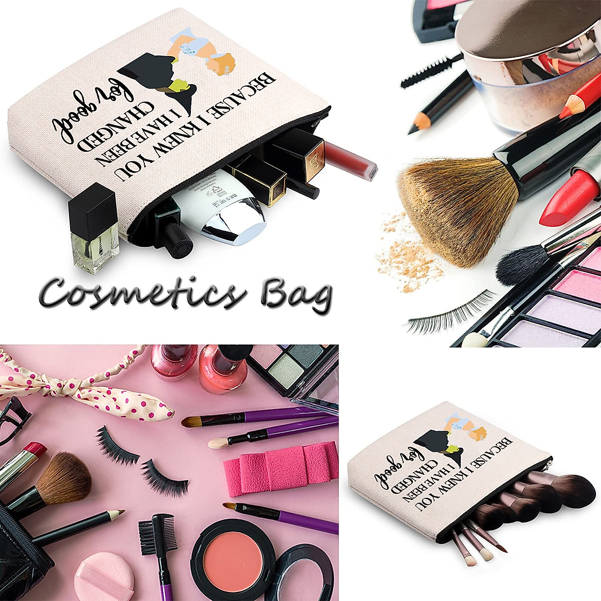 WCGXKO Musical Lover Gift for Best Friend Because I Knew You I Have Been Changed For Good Make Up Bag (Changed For Good)