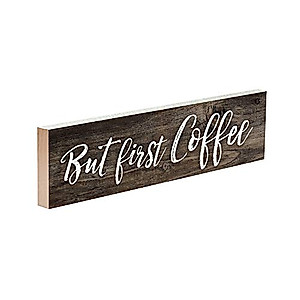 P. Graham Dunn But First Coffee Script Design Distressed 6 x 1.5 Miniature Pine Wood Tabletop Sign Plaque
