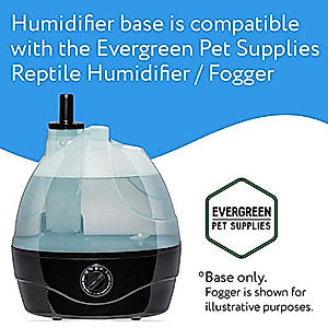 Replacement Humidifier Base ONLY for Evergreen Pet Supplies Reptile Humidifier/Reptile Fogger - Ideal for a Variety of Reptiles/Amphibians/Herps