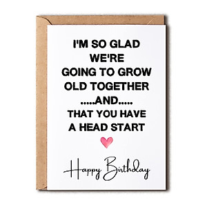 I'm So Glad We're Going To Grow Old Together - Birthday Card For Husband - Husband Birthday Card - Funny Birthday Card For Older Husband