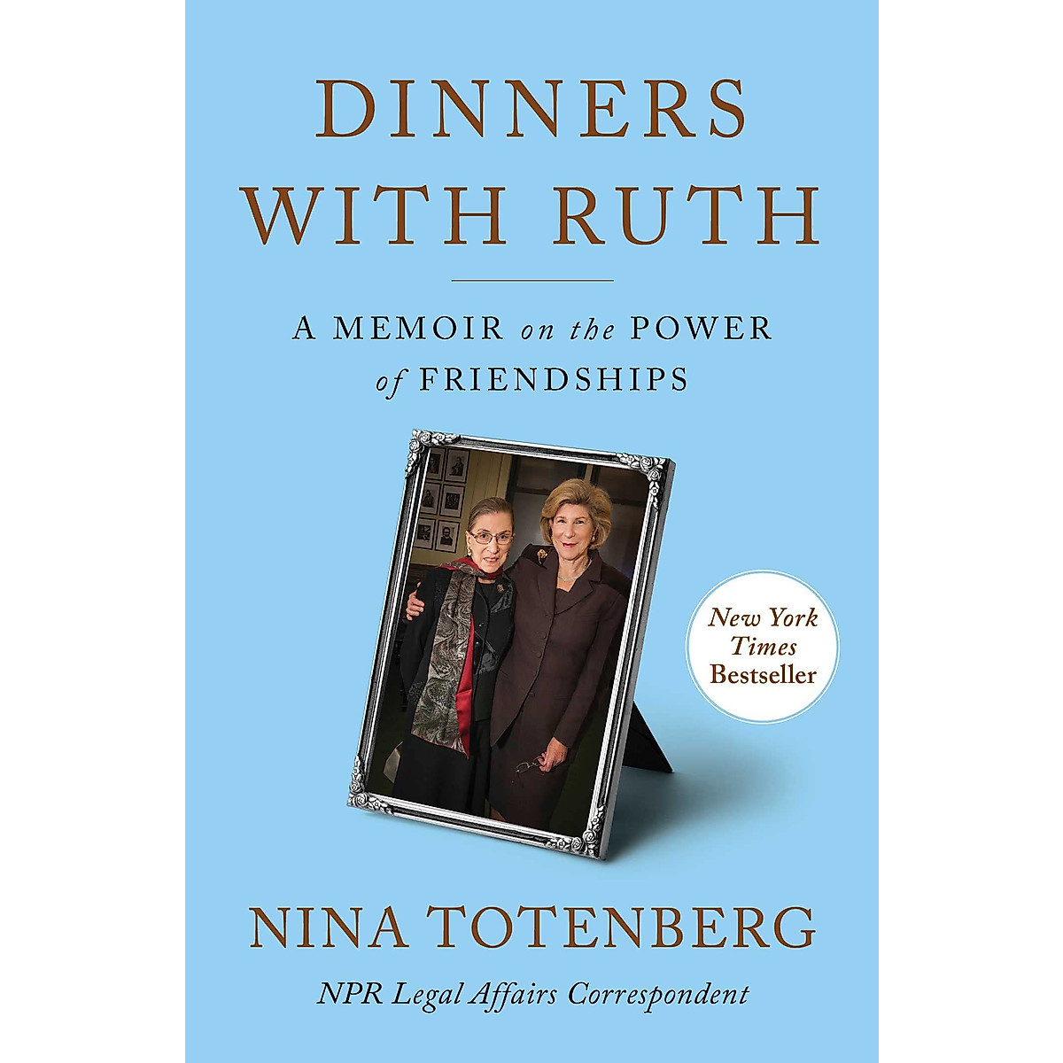 Dinners with Ruth: A Memoir on the Power of Friendships