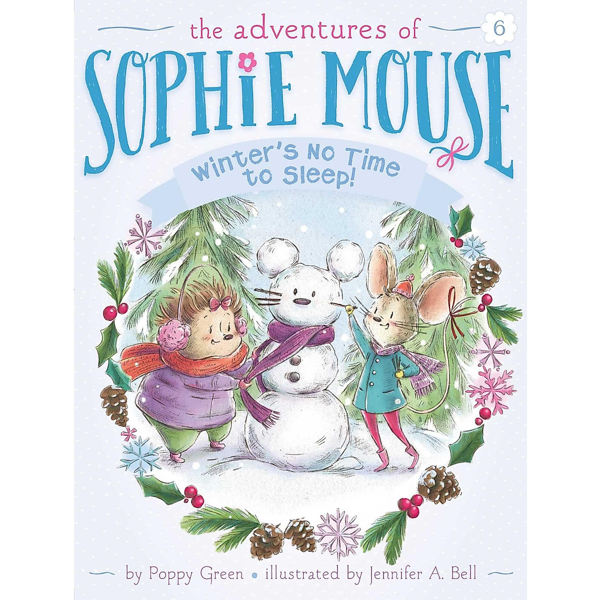 Winter's No Time to Sleep! (6) (The Adventures of Sophie Mouse)
