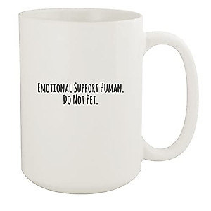 Molandra Products Emotional Support Human. Do Not Pet. - Ceramic 15oz White Mug