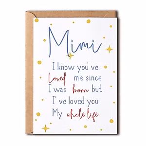 EruditeGifts Mimi I Know You've Loved Me Since - Birthday Card For Mimi - Mimi's Day Card - Cute Birthday Card For Mimi From Kids - New Mimi Birthday Cards, 5 x 7 inches