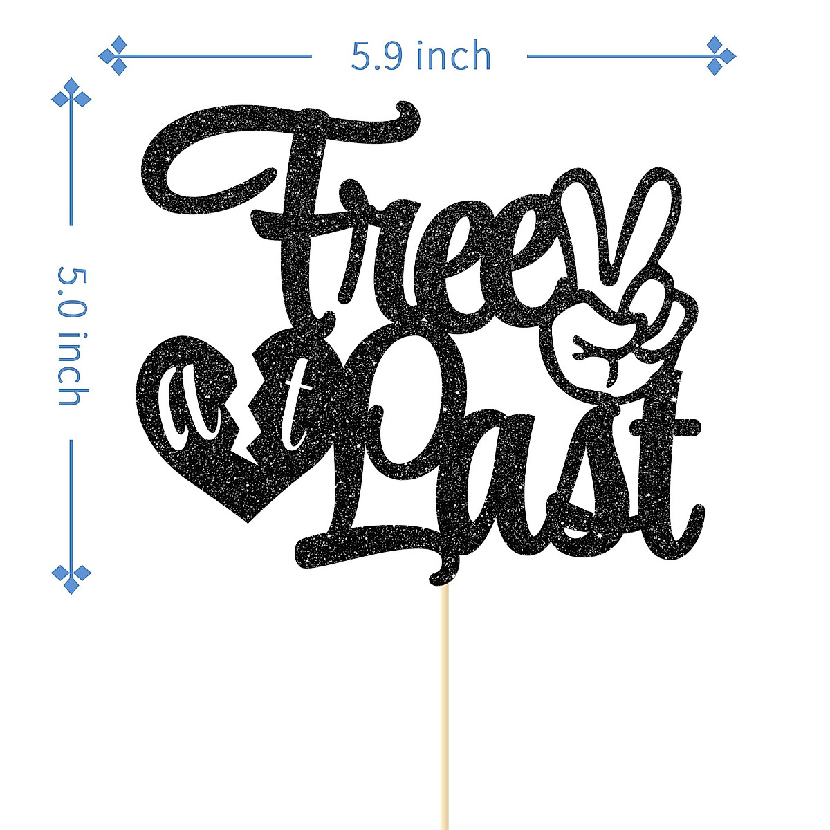 Free At Last Cake Topper, Break Up/Divorce Sign/Freedom Party Decorations, 2024 Graduation Party Decors, Farewell Single Finally Done Theme, Black