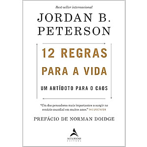 12 Regras Para a Vida - Um Antidoto Para o Caos (Em Portugues do Brasil)