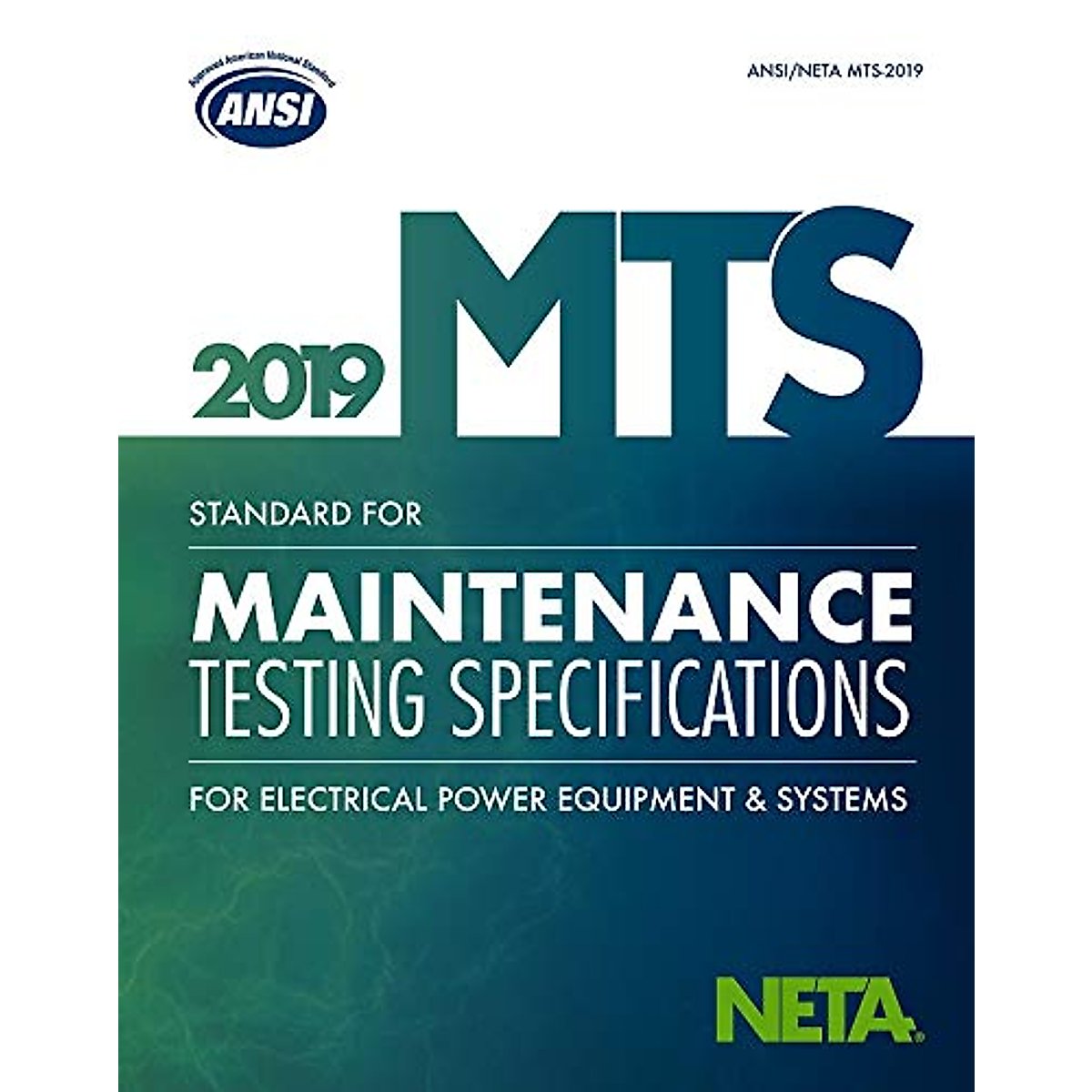 ANSI/NETA 2019 Standard for Maintenance Testing Specifications (Paperback)