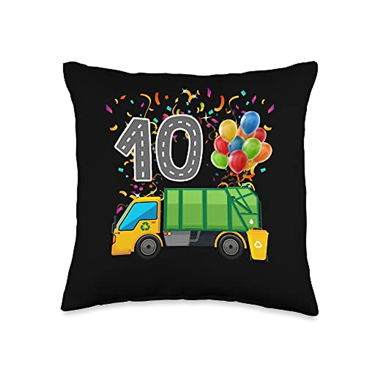 Junk Truck Dumpsters Bin Birthday Pun Happy 10 Waste Picker Dumpster Garbage Truck Throw Pillow, 16x16, Multicolor