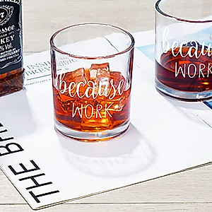 Waipfaru Coworker Gift, Because Work Whiskey Glass, Funny Old Fashioned Glass, Boss Day Rock Glass Gift Christmas Gift Office Gift Birthday Gift for Coworker Boss Friends Women or Men, 10Oz