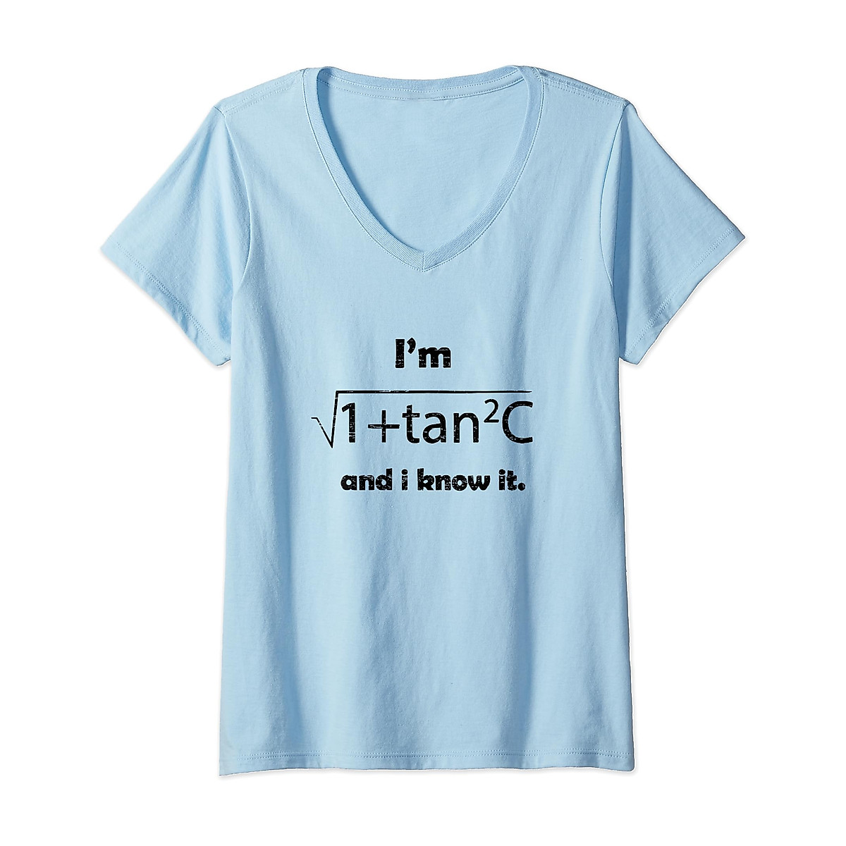 Womens I'm Sexy Math Humor I'm Sec C And I know It Mathematics Love V-Neck T-Shirt