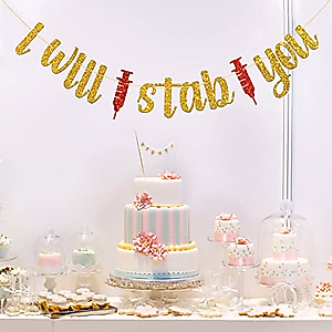 MonMon & Craft I Will Stab You Banner / Nursing Graduate Party Decor / Nurse Graduation Activities / Medical School Graduation Party Decorations Gold Glitter