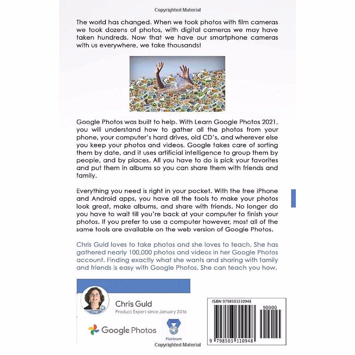 Learn Google Photos 2021: How to privately store, organize, edit, and share your lifetime of photos and videos.