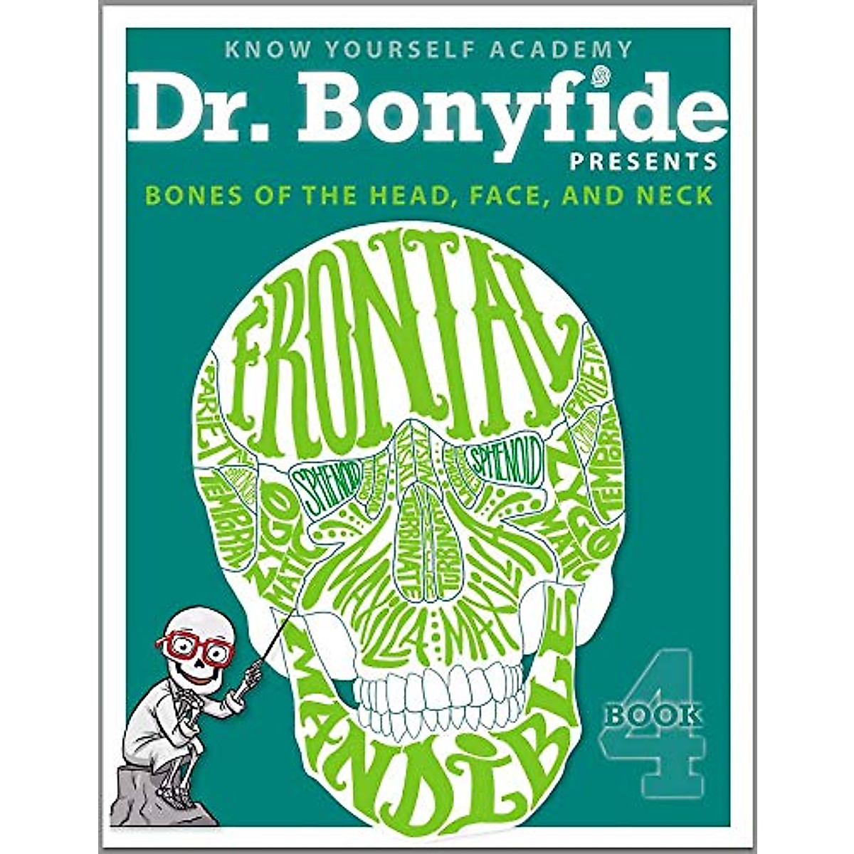 Know Yourself - 206 Bones of the Human Body - 4 Book Set, Best Interactive Activity Workbooks for Kids, Parents’ Choice Award, Ages 8-12