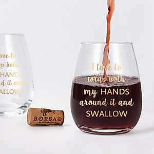 I Love to Wrap Both My Hands Around It and Swallow Stemless Wine Glass Set with Wine Socks and Bottle Opener for Women Friend Wife Girlfriend Her, Gag Gift for Bachelorette Party Birthday, 15 Oz