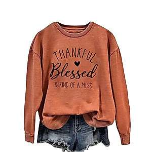 BOMYTAO Thankful Blessed & Kind of A Mess Sweatshirt for Women Thanksgiving Pullover Graphic Tees Fall Long Sleeve Shirt(Oarnge, Large) Orange