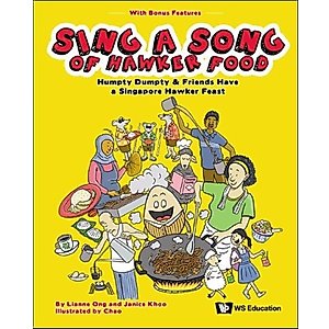 SING A SONG OF HAWKER FOOD: HUMPTY DUMPTY & FRIENDS HAVE A SINGAPORE HAWKER FEAST