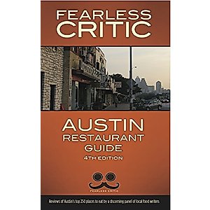 Fearless Critic Austin Restaurant Guide