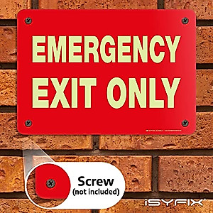 iSYFIX Emergency Exit Only Signs – 1 Pack 10x7 Inch – 100% Rust Free .040 Aluminum Signs, Glow in the Dark Laminated for Ultimate UV, Weather, Scratch, Water and Fade Resistance, Indoor and Outdoor