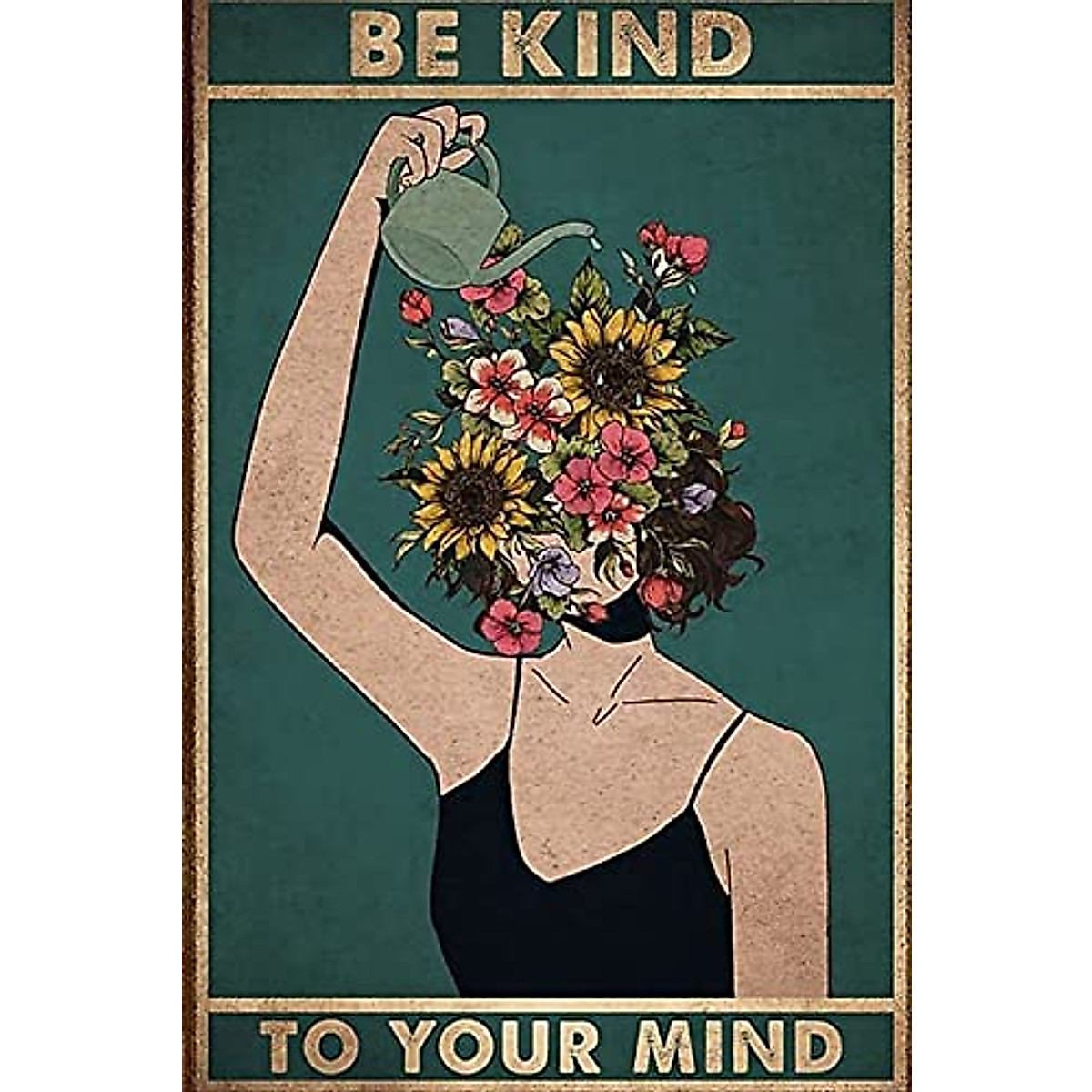 Graman Metal Vintage Tin Sign Be Kind to Your Mind, Land Lady Gift, Floral Woman Gift for Plant Lovers Funny Retro Wall Art Sign 8X 12inch