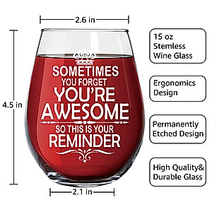 DYJYBMY Sometimes You Forget You’re Awesome So This Is Your Reminder Funny Wine Glass Inspirational Giftsfor Women Sister BFF Coworker Gifts for Women Thanksgiving Christmas Graduation Gifts