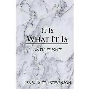 It Is What It Is
