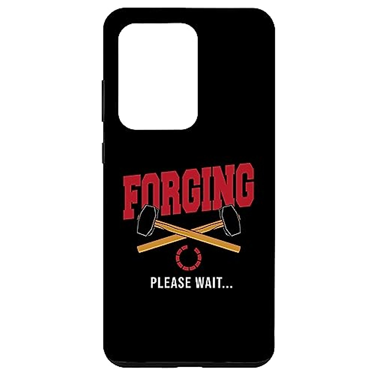 Galaxy S20 Ultra Forge Blacksmithing Blacksmith Funny Forging Please Wait Case