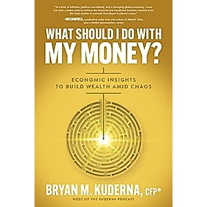 What Should I Do with My Money?: Economic Insights to Build Wealth Amid Chaos