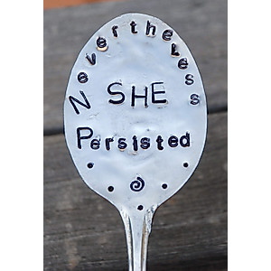 Nevertheless She Persisted GARDEN MARKER stamped spoon for flower pots, herbs and plants
