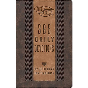 Teen to Teen: 365 Daily Devotions by Teen Guys for Teen Guys