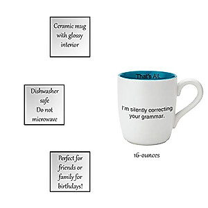 Santa Barbara Design Studio That's All Funny Birthday Gift White & Teal Ceramic Dishwasher Safe Coffee Mug, 16-Ounce, Grammar
