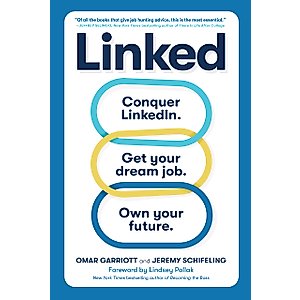 Linked: Conquer LinkedIn. Get Your Dream Job. Own Your Future.