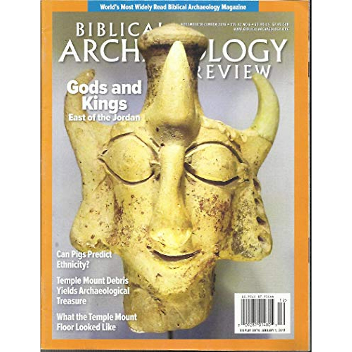 ARCHAEOLOGY REVIEW MAGAZINE NOVEMBER/DECEMBER, 2016 VOL. 42 NO.6 (PLEASE NOTE: ALL THESE MAGAZINES ARE PET & SMOKE FREE MAGAZINES. NO ADDRESS LABEL. (SINGLE ISSUE MAGAZINE)