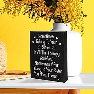 JennyGems Funny Sister Gifts, Sometimes Talking To Your Sister Is All the Therapy You Need Wooden Sign, Birthday Gift for Sister, Made in USA