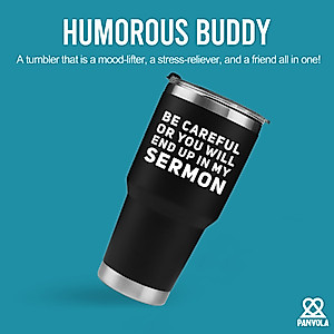 Be Careful Or You'll End Up In My Sermon Vacuum Insulated Tumbler (30 oz) Pastor Gifts Warning Mug Preacher Minister Appreciation Ordination Funny Tumblers with Lid and Straw Christmas Drinkware